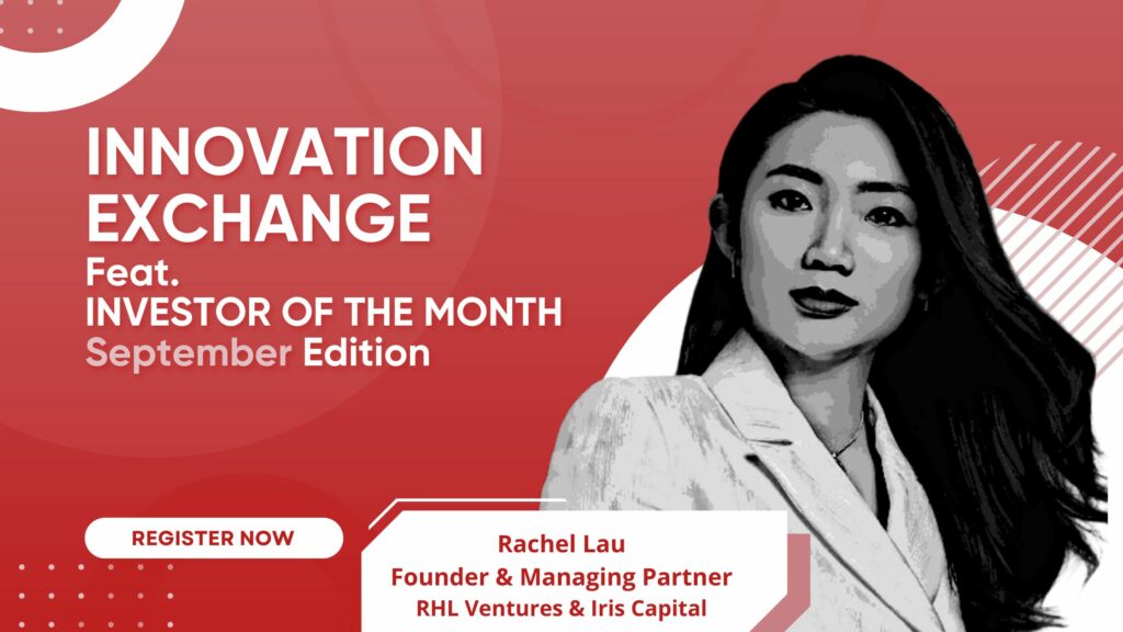 Innovation Exchange Program Feat. Investor of the Month, Rachel Lau